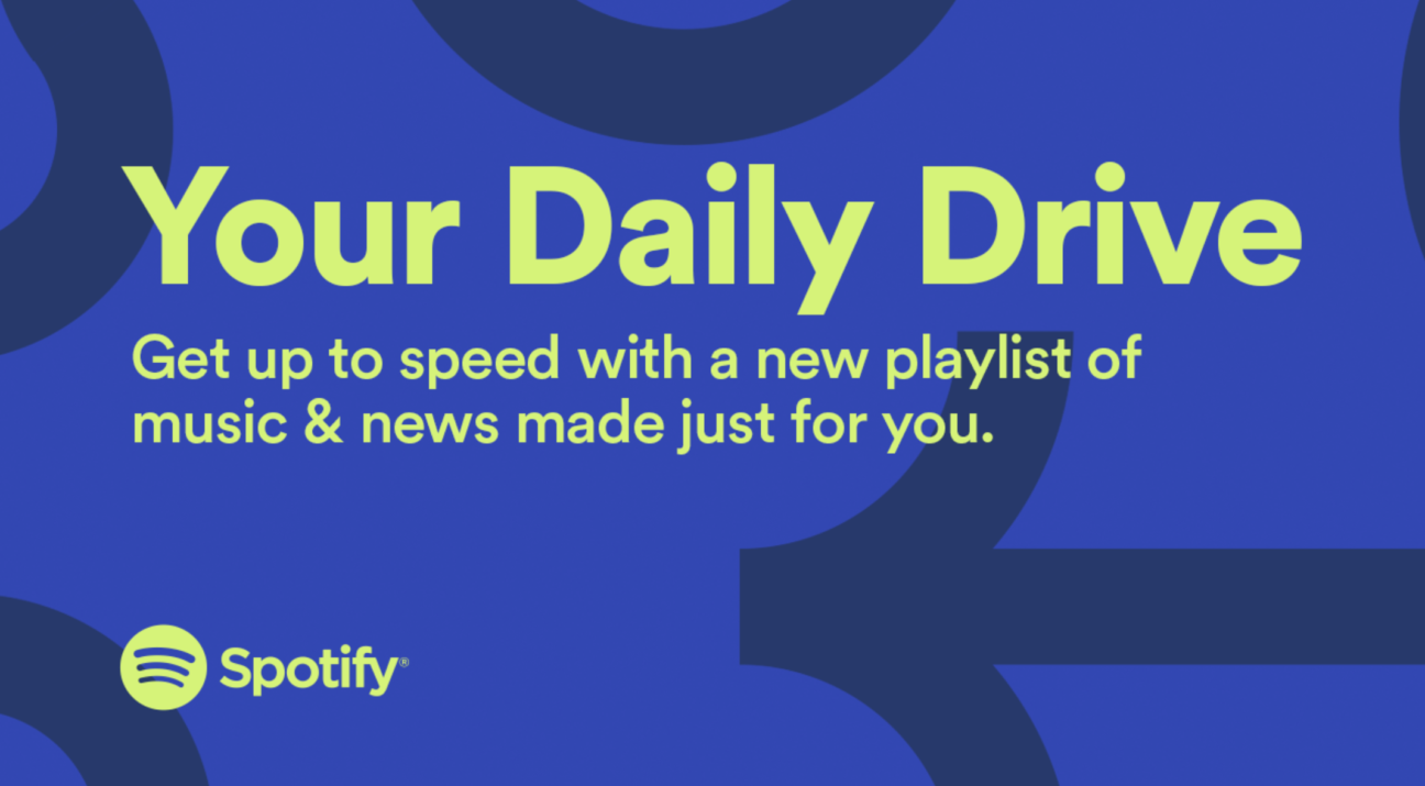 Spotify rolls out personalized Your Daily Drive playlist, combining ...